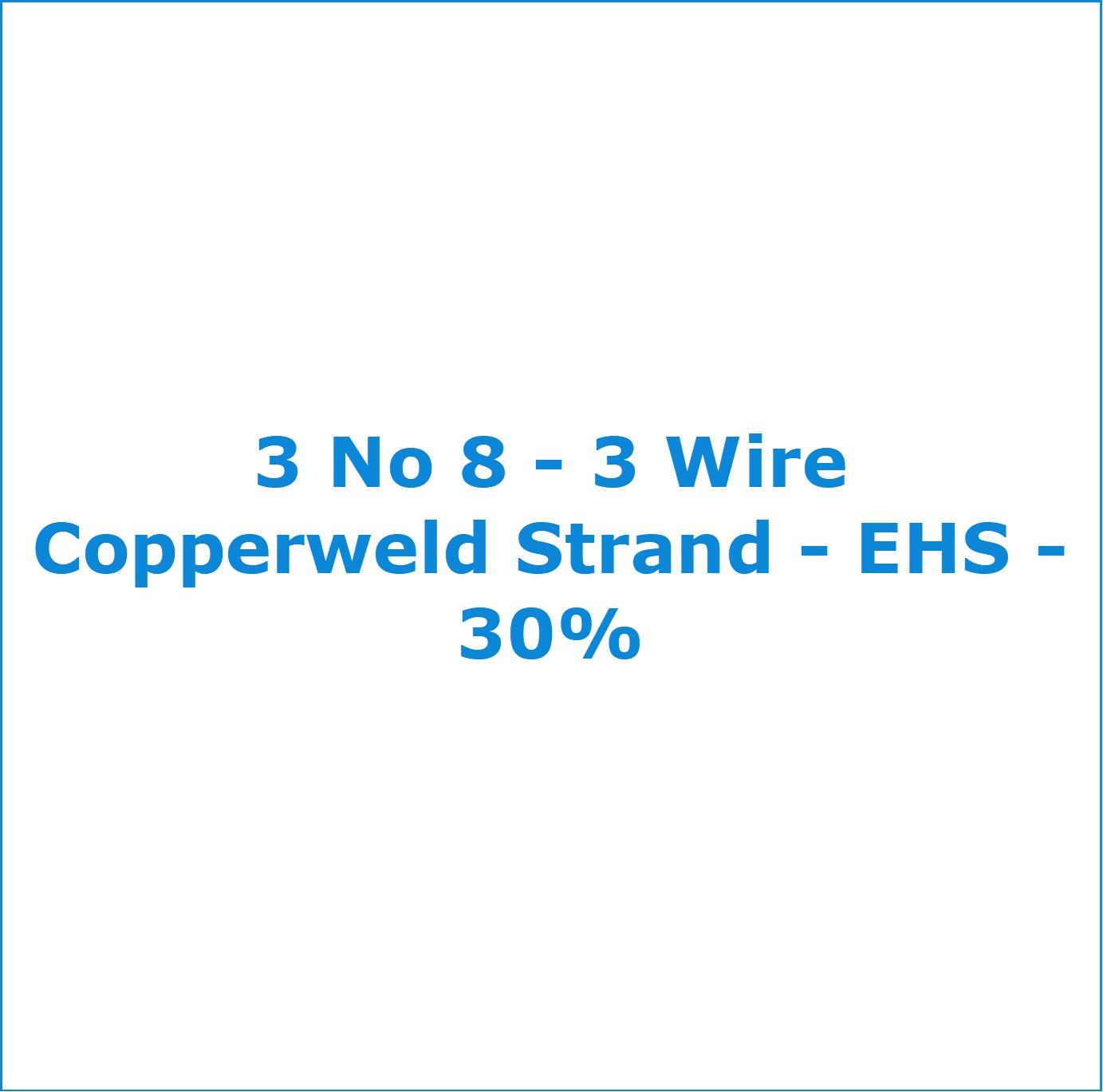 3 No 8 - 3 Wire Copperweld Strand - EHS - 30% | Proyectos de Ingeniería