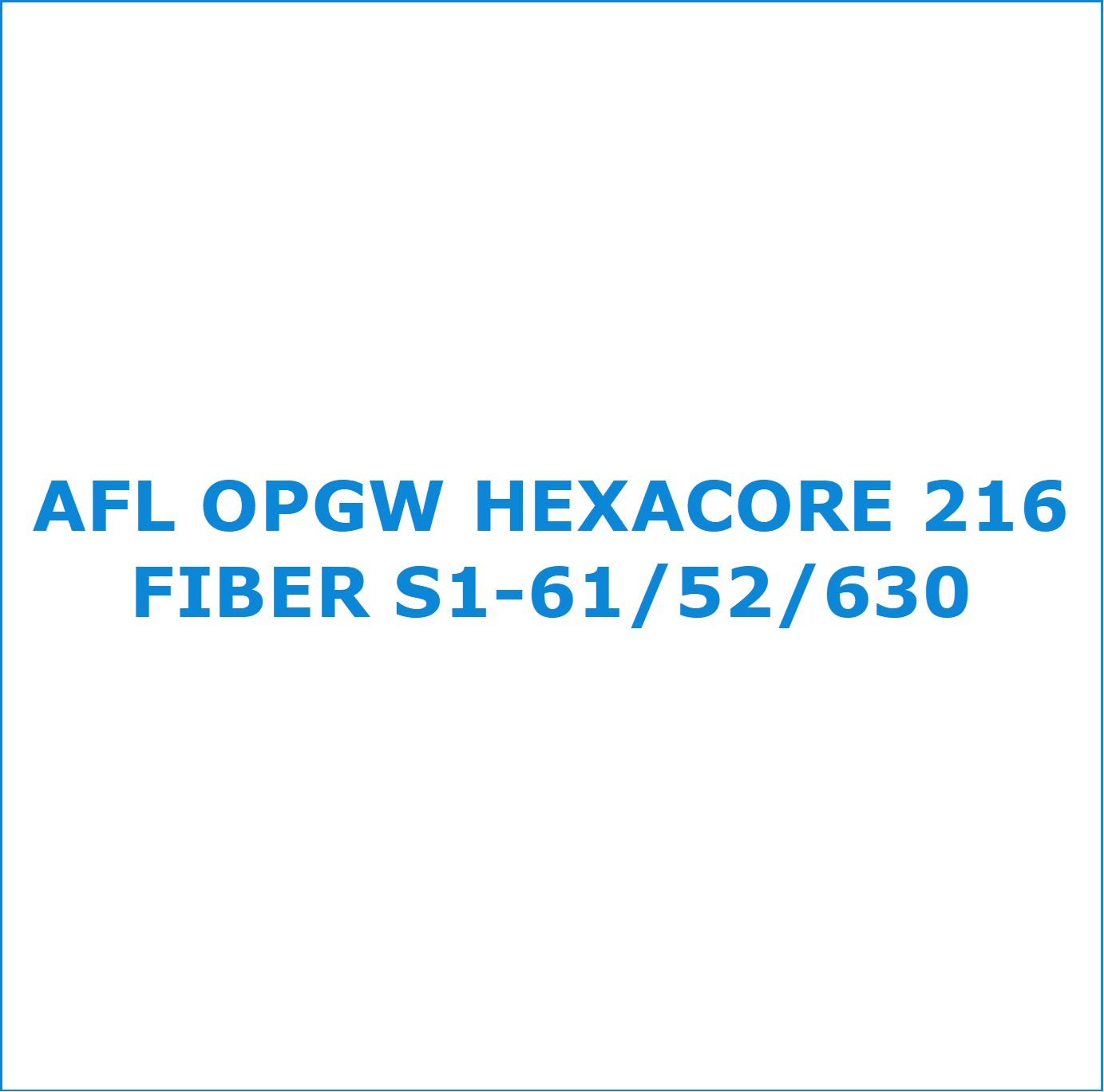 AFL OPGW HEXACORE 216 FIBER S1-61/52/630 - Proyectos de Ingeniería