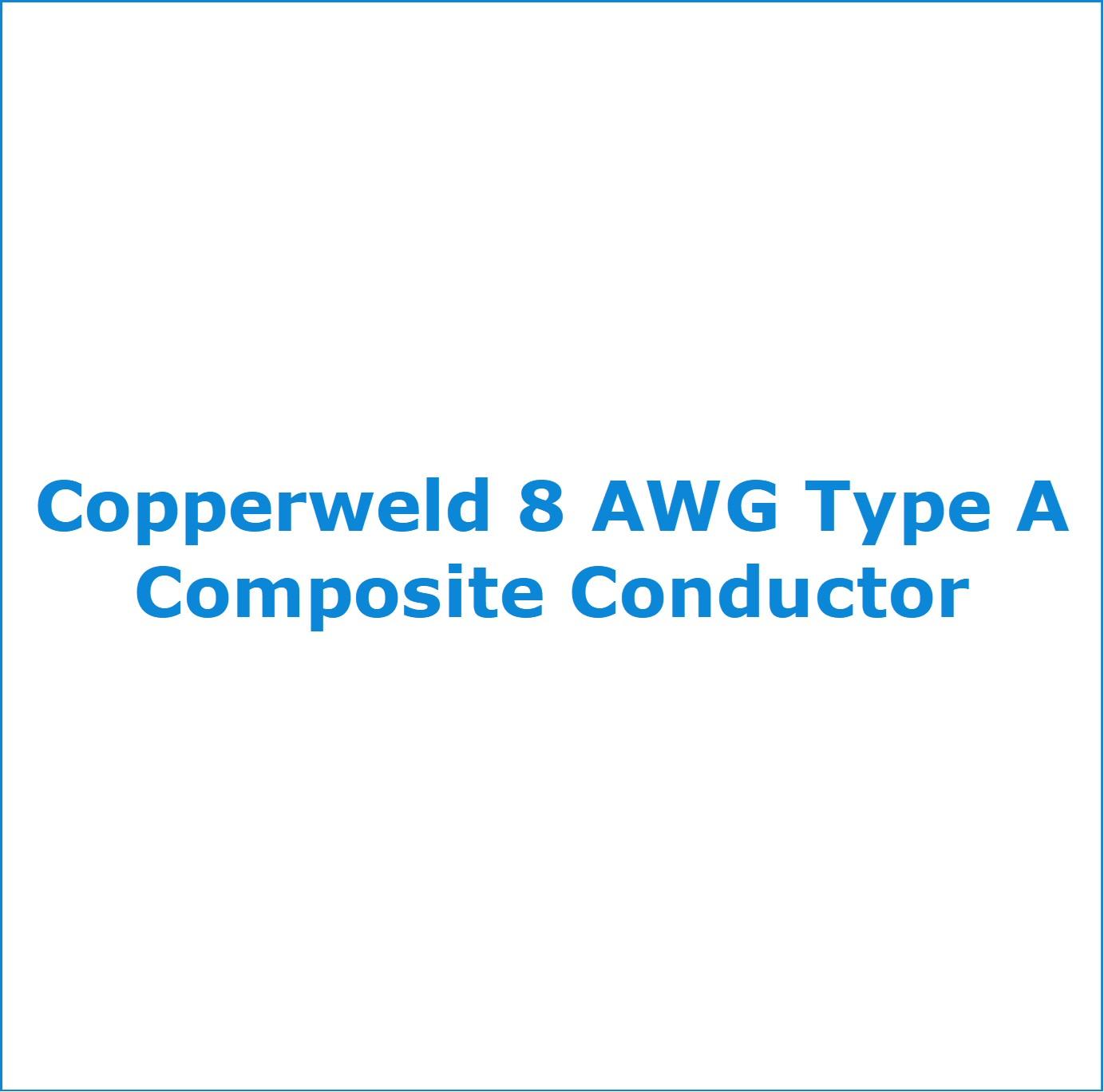 Copperweld 8 AWG Type A Composite Conductor | Proyectos de Ingeniería