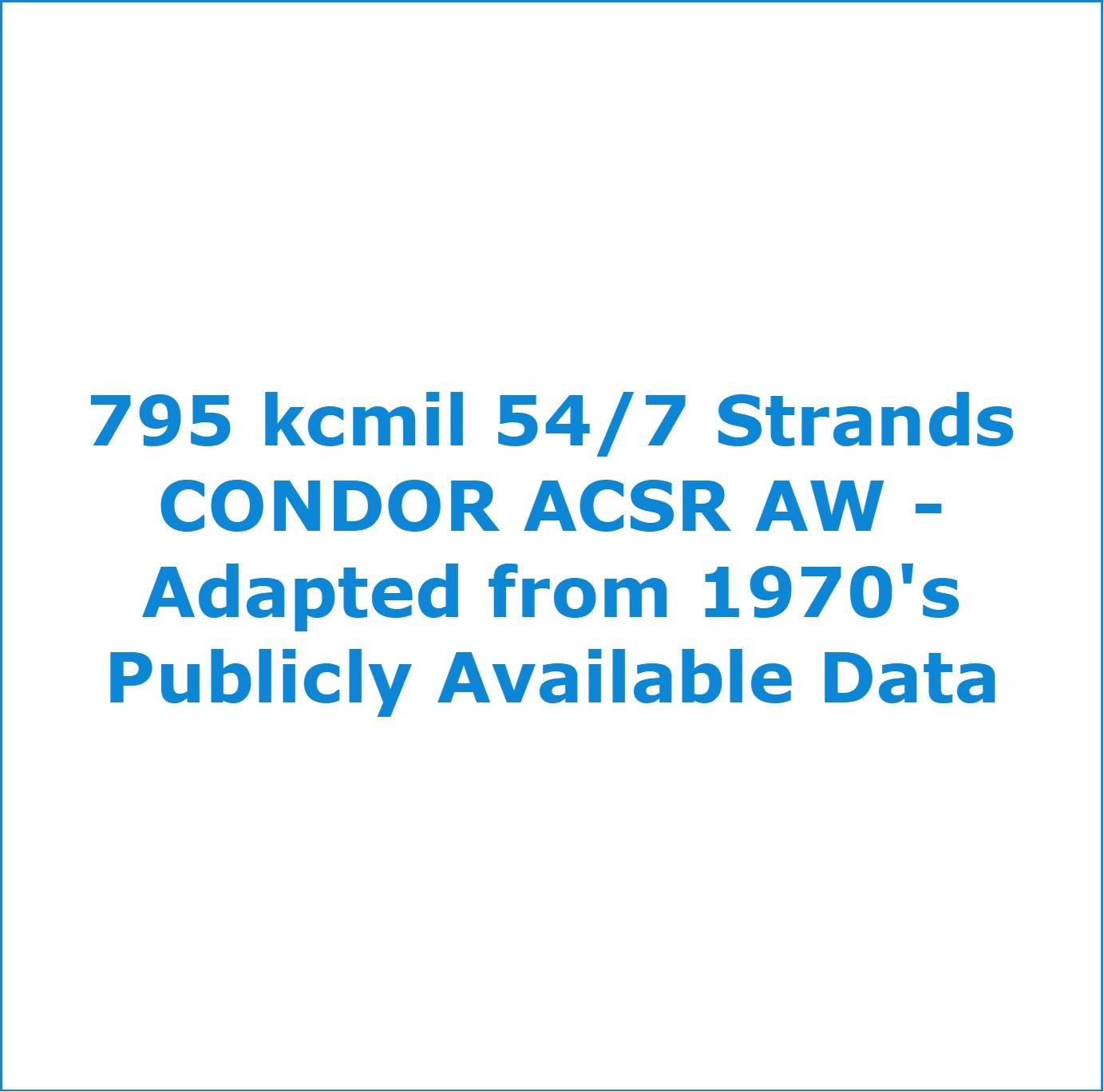 795 kcmil 54/7 Strands CONDOR ACSR AW | Proyectos de Ingeniería
