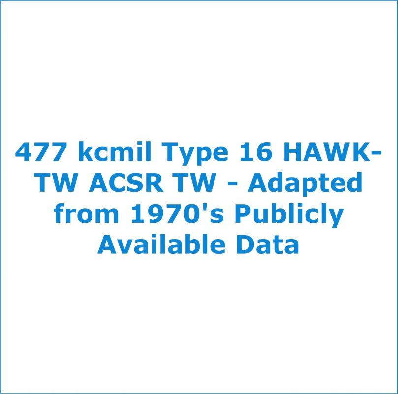 477 kcmil Type 16 HAWK-TW ACSR TW - Proyectos de Ingeniería