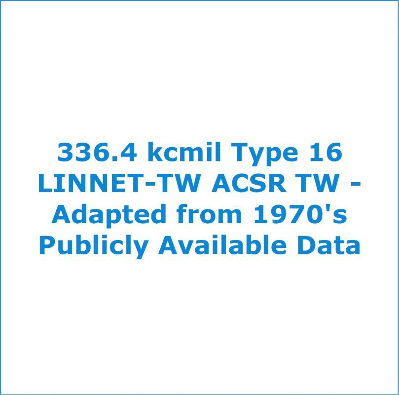 336.4 kcmil Type 16 LINNET-TW ACSR TW | Proyectos de Ingeniería