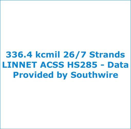 336.4 kcmil 26/7 Strands LINNET ACSS HS285 | Proyectos de Ingeniería