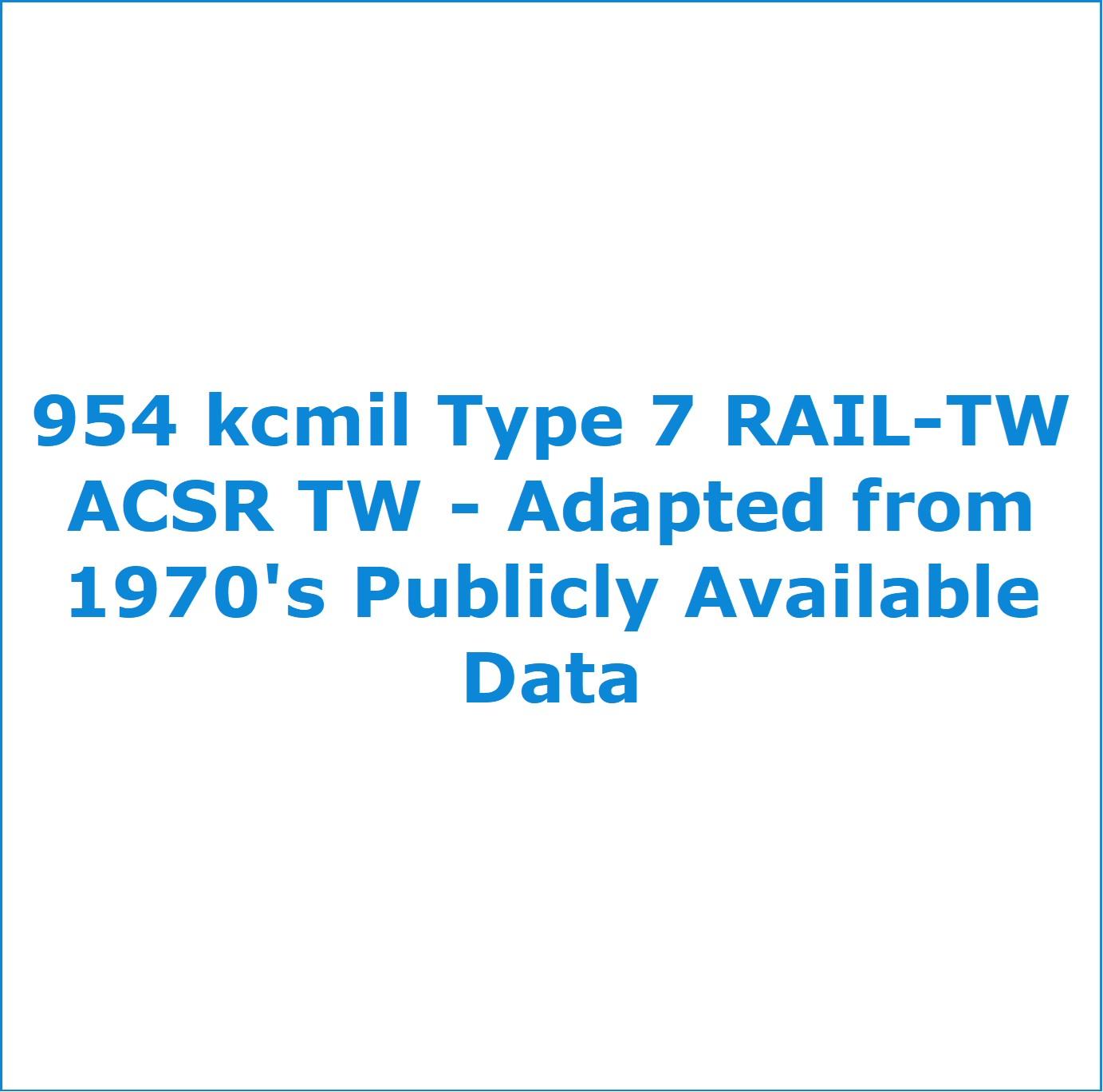954 kcmil Type 7 RAIL-TW ACSR TW | Proyectos de Ingeniería
