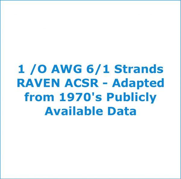 1 /O AWG 6/1 Strands RAVEN ACSR - Proyectos de Ingeniería
