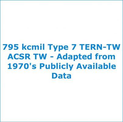 795 kcmil Type 7 TERN-TW ACSR TW - Proyectos de Ingeniería